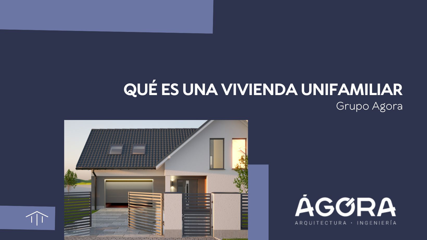 Qué es una vivienda unifamiliar ← Grupo Ágora